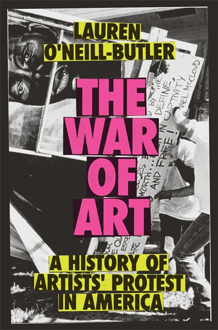 The War of Art: A History of Artists' Protest In America – The Colossal ...
